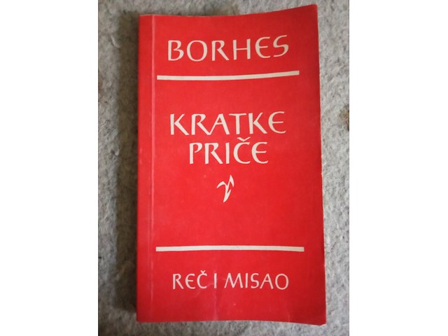 Borhes - Kratke priče