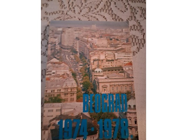 BEOGRAD 1974 - 1978