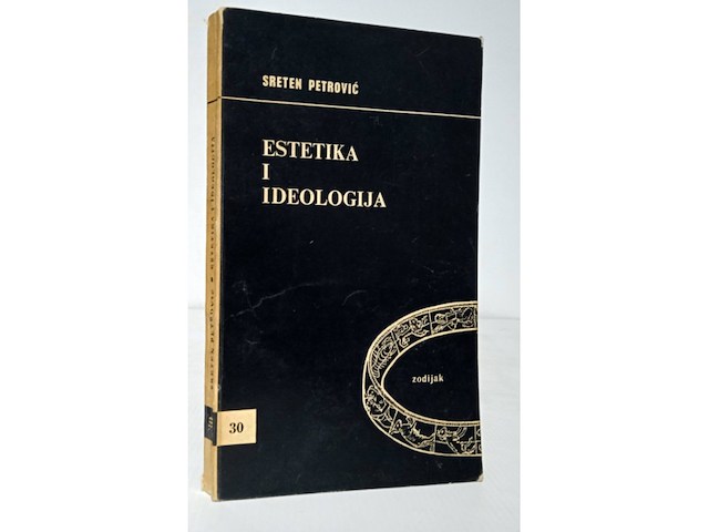 Estetika i ideologija - Sreten Petrović