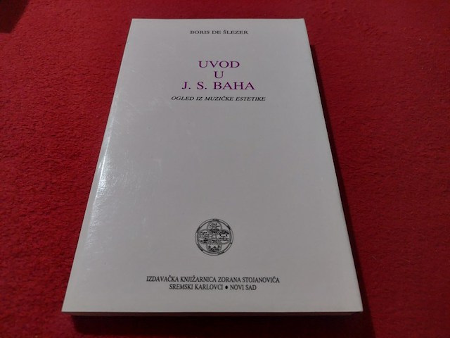 Uvod u J. S. Baha Boris de Šlezer TOP