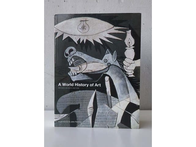 A WORLD HISTORY OF ART Hugh Honour &; John Fleming