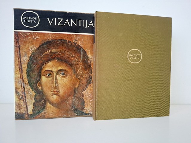 Umetnost u svetu Vizantija - Andre Grabar