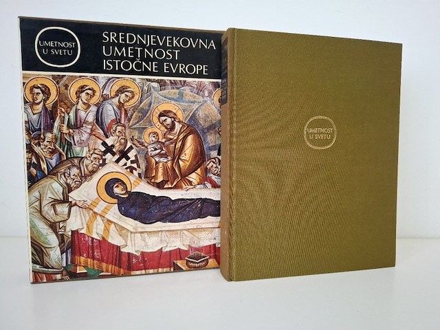 Srednjevekovna umetnost Istočne Evrope  - Andre Grabar