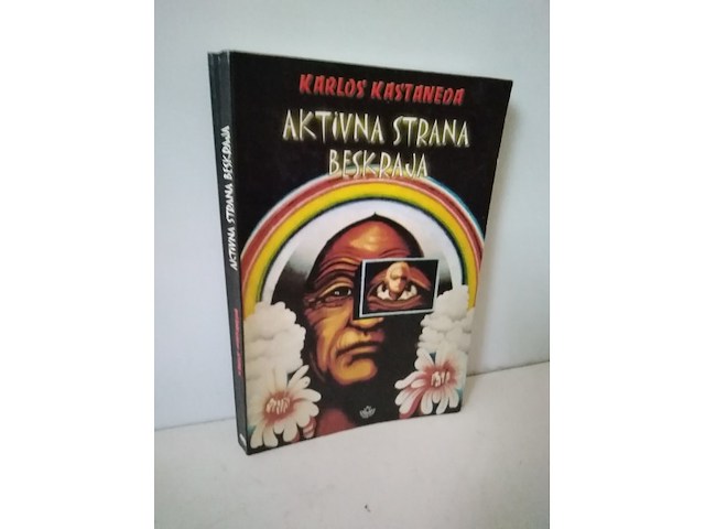 Aktivna strana beskraja - Karlos Kastaneda