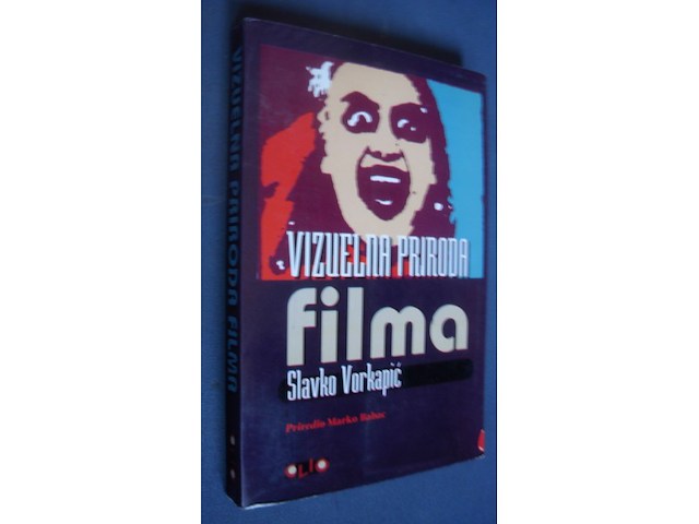 VIZUELNA PRIRODA FILMA - Slavko Vorkapić