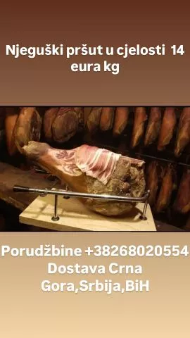 PRODAJEM NJEGUŠKI PRŠUT,SUHOMESNATE I MLIJEČNE PROIZVODE.