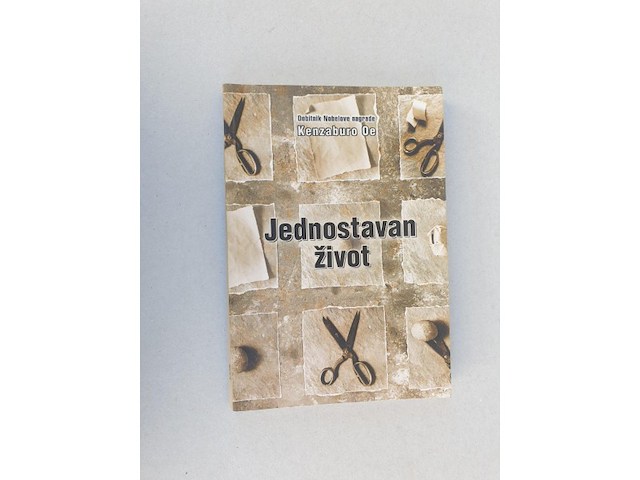 Jednostavan život - Kenzaburo Oe
