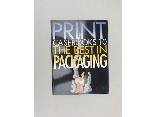 Print Casebooks 10: The Best in Packaging