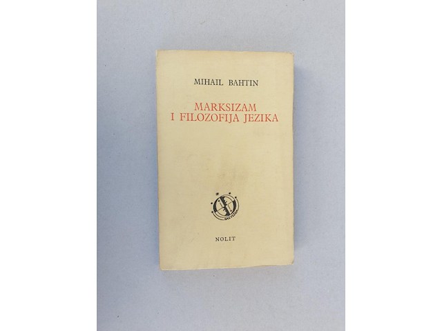 Mihail Bahtin - Marksizam i filozofija jezika