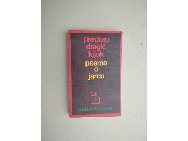 Pesma o jarcu - Predrag Dragić Kijuk