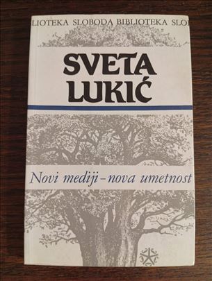 Sveta Lukić Novi mediji-Nova umetnost