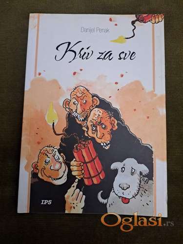 Danijel Penak, Kriv za sve. Cena:700 dinara. Tel. 060-5858153