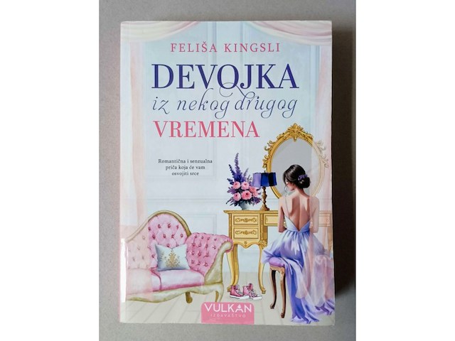 DEVOJKA IZ NEKOG DRUGOG VREMENA - Feliša Kingsli