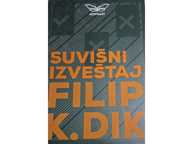 Suvišni izveštaj - Filip K. Dik