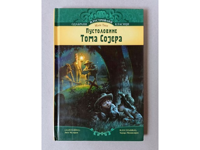 PUSTOLOVINE TOMA SOJERA - Mark Tvem