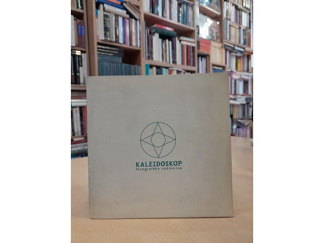 KALEIDOSKOP - Fotografska radionica