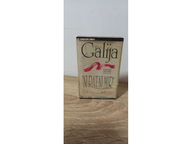 GALIJA - Ni rat ni mir (1991)