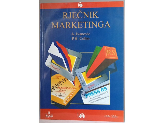 RJEČNIK MARKETINGA: A. Ivanović P. H. Collin