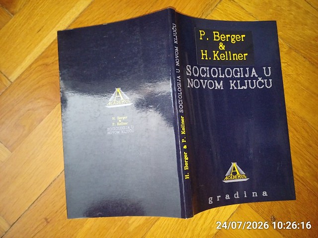 BERGER, KELLNER, SOCIOLOGIJA U NOVOM KLJUČU