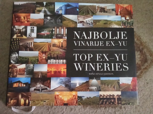 Najbolje vinarije ex-Yu / Top Ex-Yu Wineries