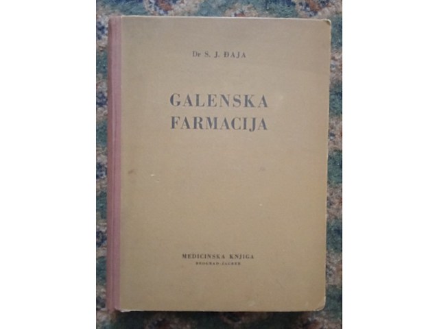 Galenska Farmacija - Dr.Siniša J. Đaja