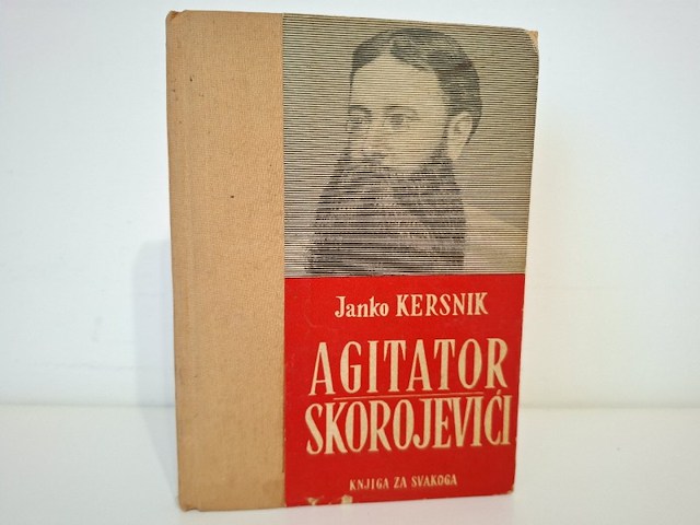 Agitator skorojevići - Janko Kersnik