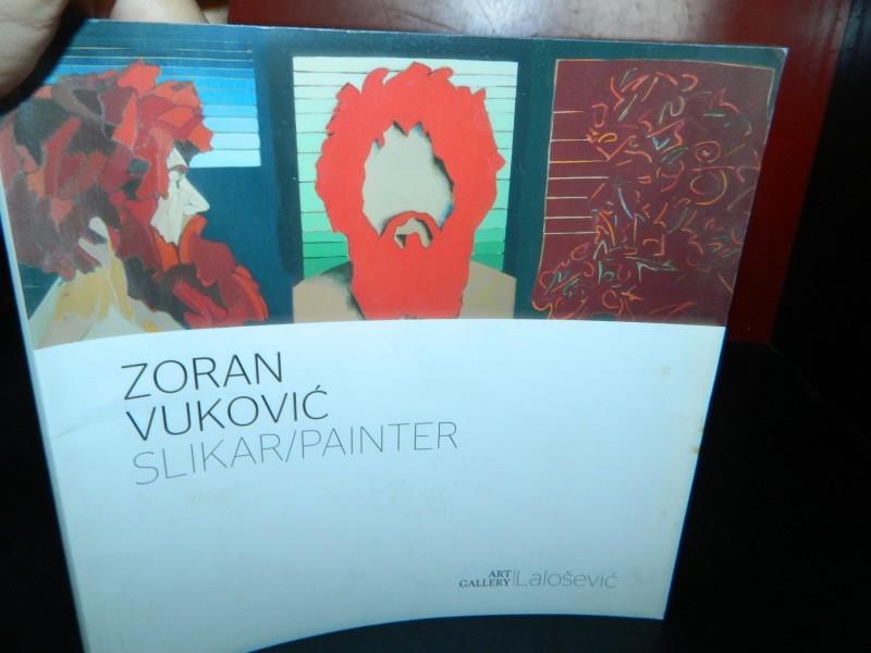 Zoran Vuković slikar * Painter