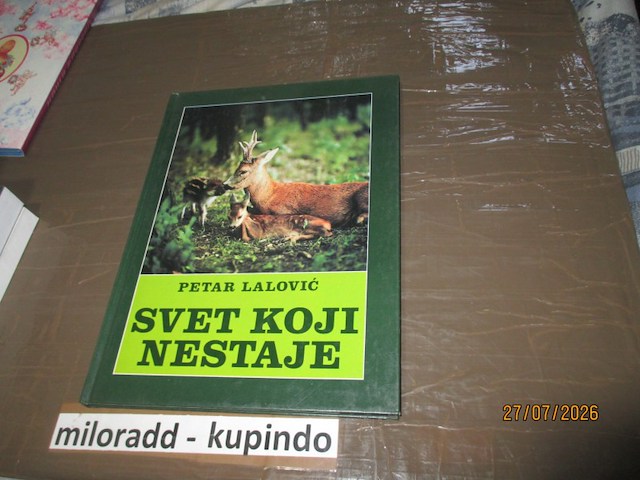 Svet koji nestaje Petar Lalović