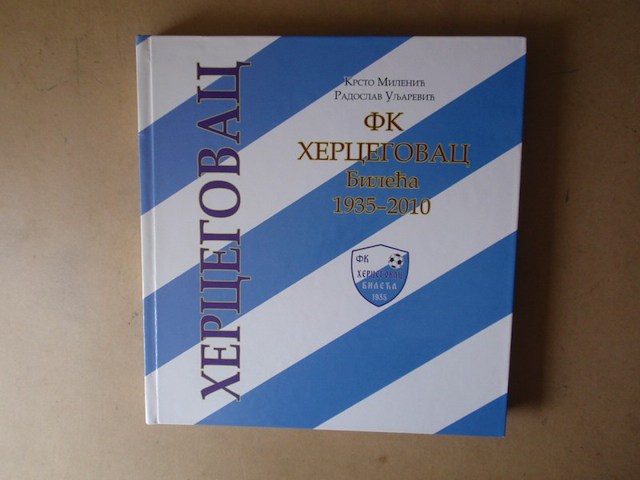 FK HERCEGOVAC BILEĆA 1935 - 2010