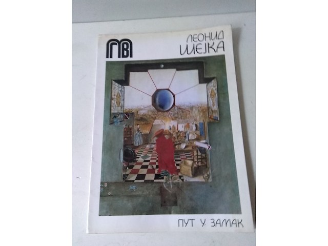 PUT U ZAMAK - Leonid Šejka