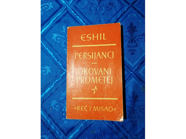 ESHIL: PERDIJANCI &; OKOVANI PROMETEJ