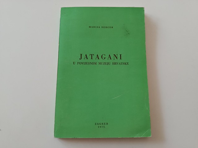 Jatagani u Povijesnom muzeju Hrvatske - Marija Šercer