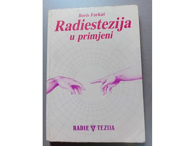 Boris Farkaš Radiestezija u primjeni