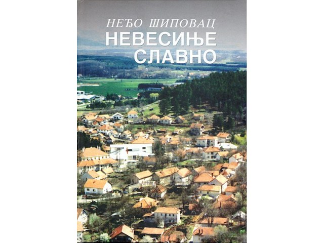 Nevesinje Slavno - Neđo Šipovac