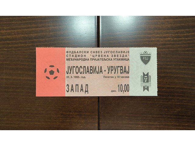 Ulaznica SR Jugoslavija – Urugvaj 31.03.1995.