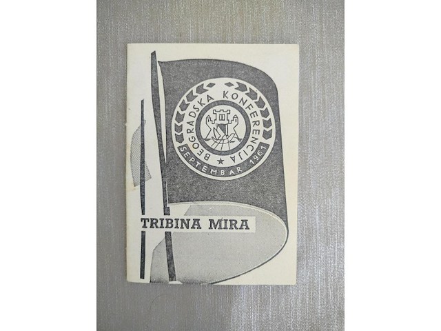 Brošura TRIBINA MIRA (Beogradska konferencija 1961)