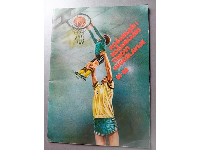 Košarkaši i košarkaški timovi Jugoslavije 81 / 82 JEŽ