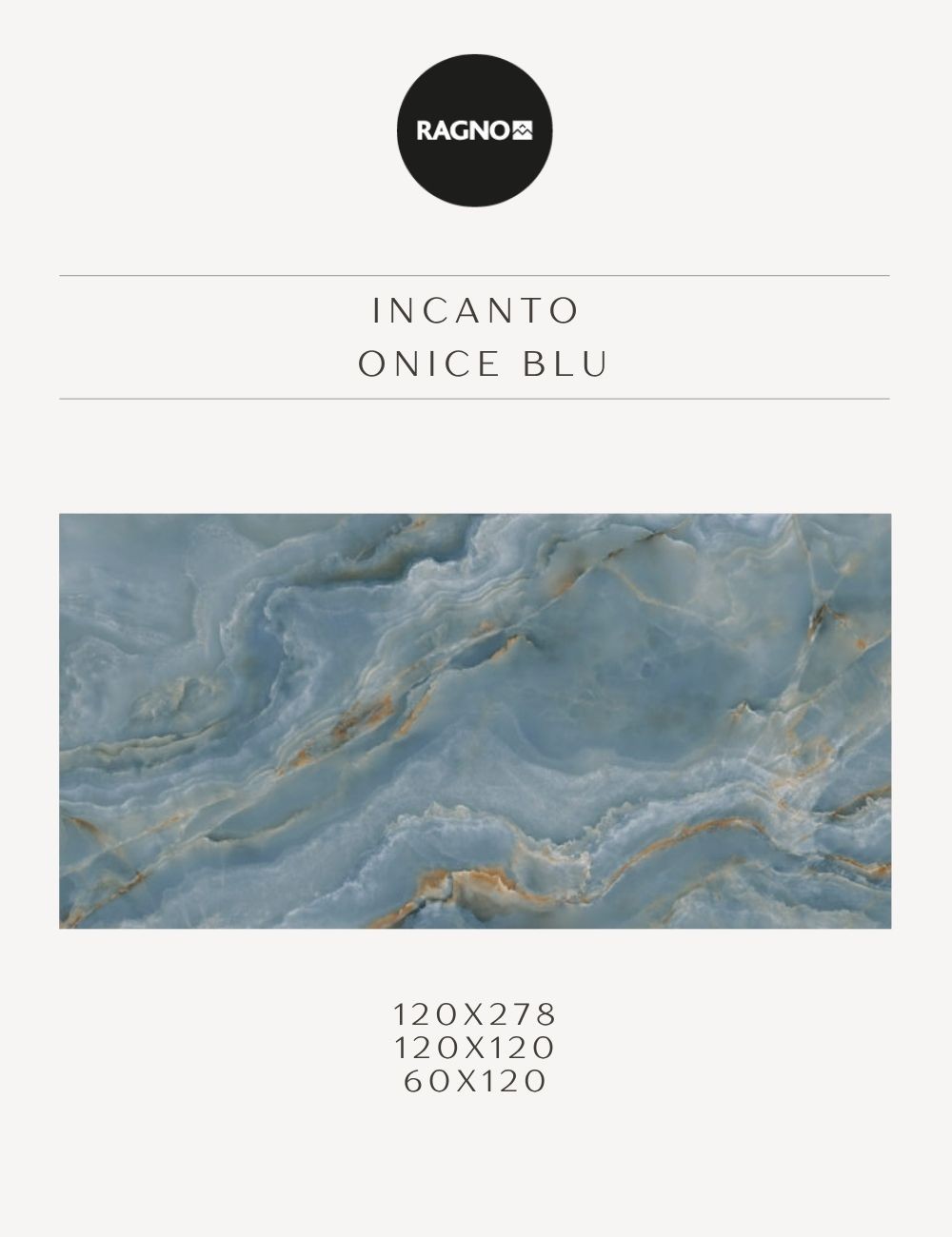 RAGNO INCANTO ONICE BLU