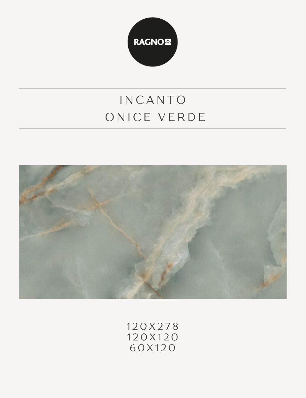 RAGNO INCANTO ONICE VERDE