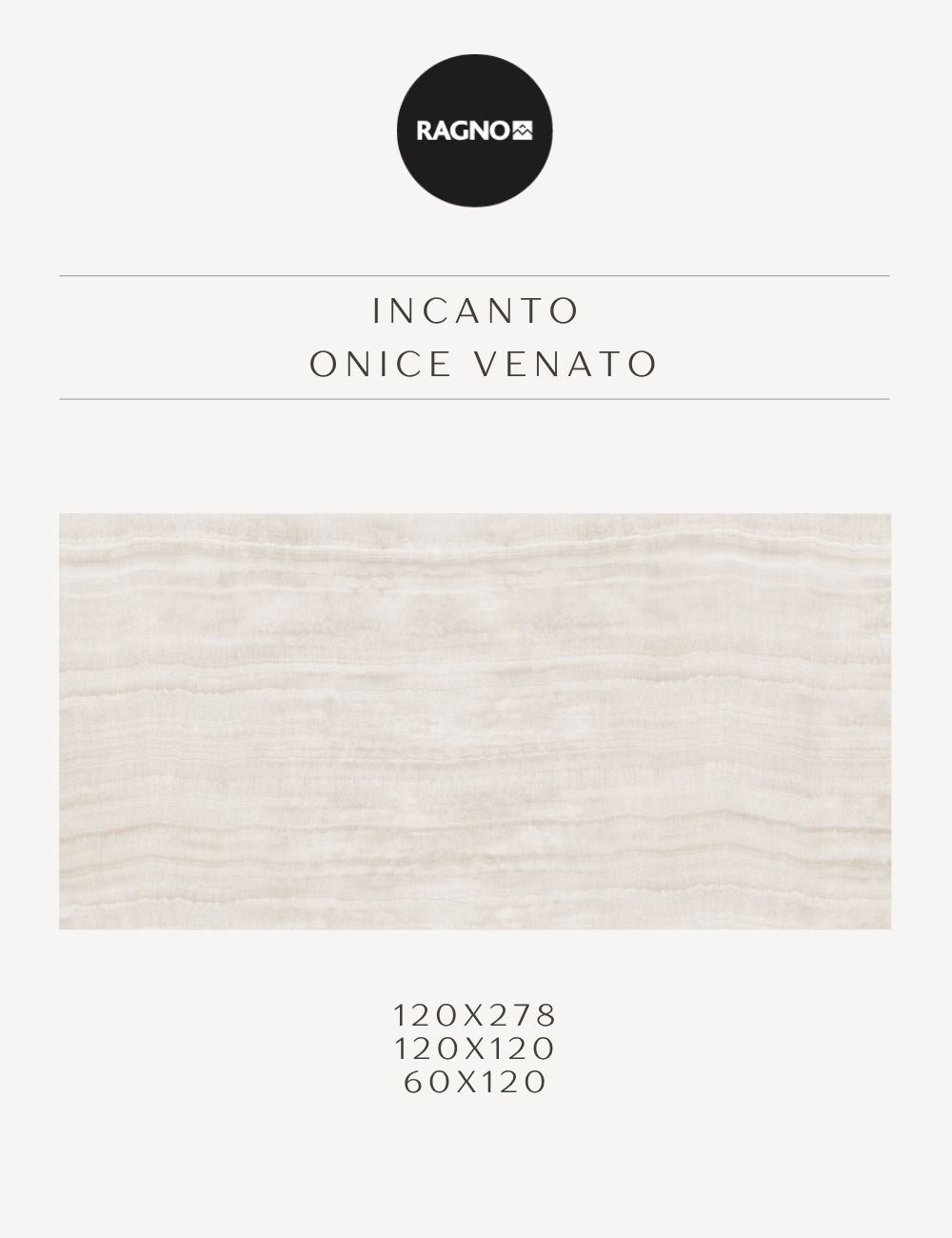 RAGNO INCANTO ONICE VENATO