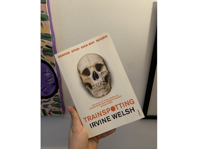 TRAINSPOTTING Irvine Welsh