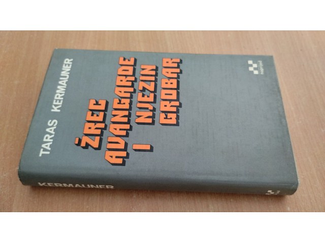 Žrec avangarde i njezin grobar - Taras Kermauner
