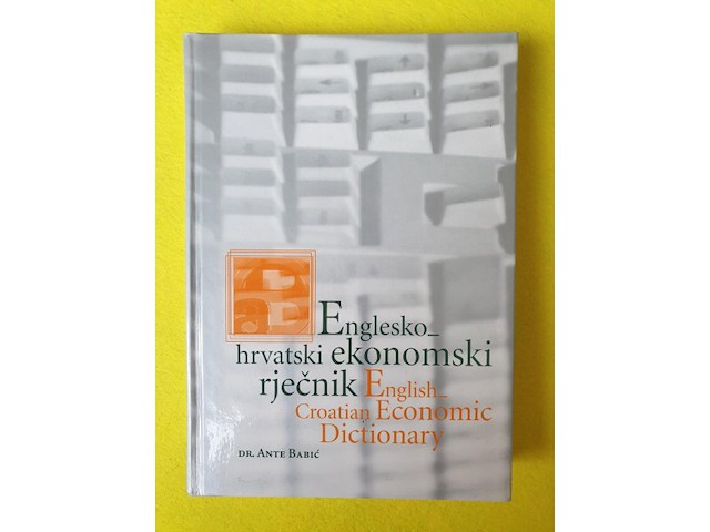 dr Ante Babić - Englesko-hrvatski ekonomski rječnik