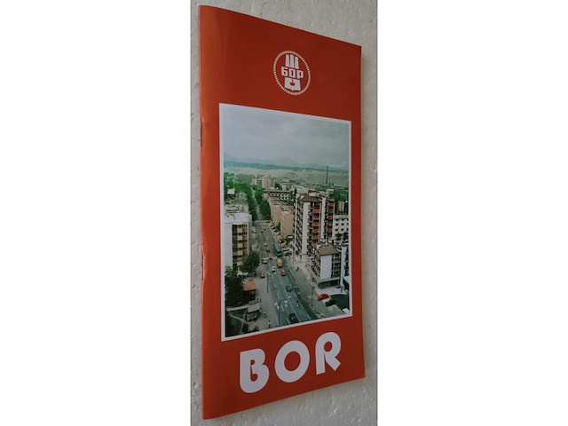 BOR I OKOLINA -TURISTIČKI VODIČ-Stevan Stanković