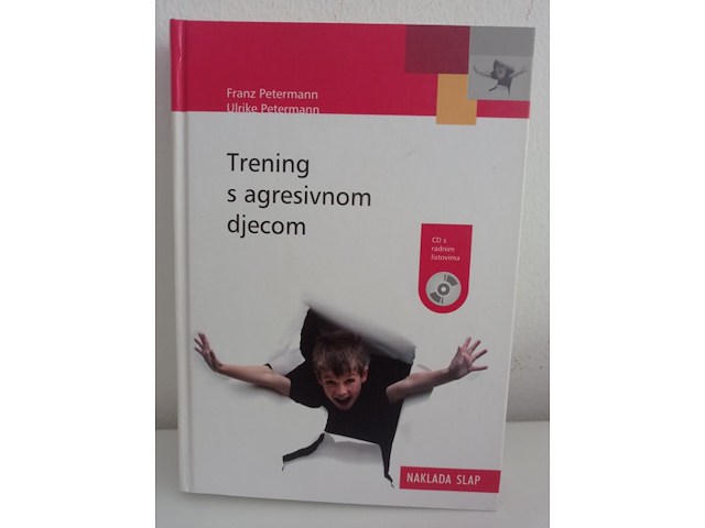 Trening sa agresivnom decom - F. i U. Petermann