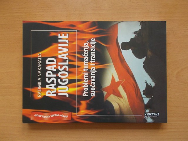 RASPAD JUGOSLAVIJE - RADMILA NAKARADA