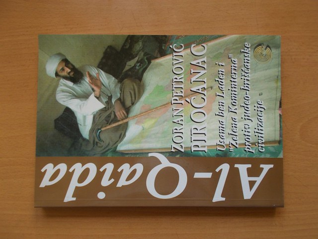 AL QAIDA - ZORAN PETROVIC PIROCANAC