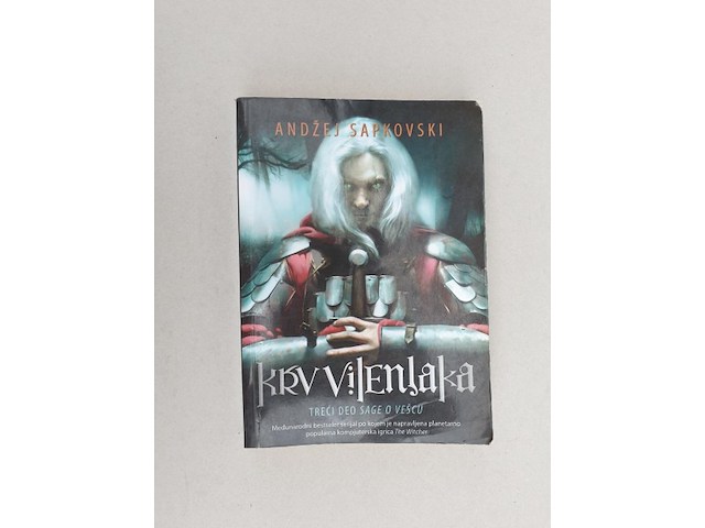 Krv vilenjaka -  Andžej Sapkovski ( Saga o Vešcu 3 )