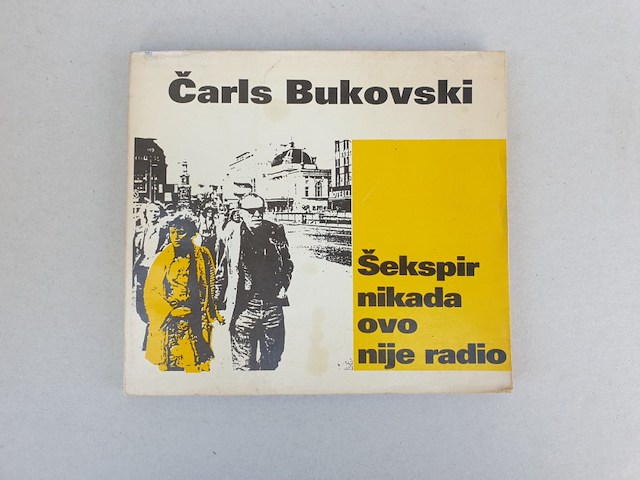 Šekspir nikada ovo nije radio - Čarls Bukovski