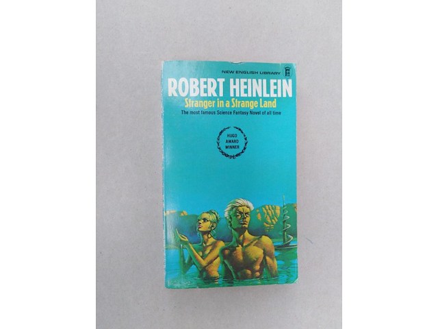 Robert Heinlein - Stranger in a Strange Land